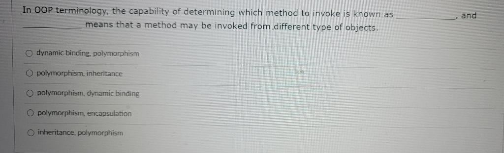 Solved In OOP terminology, the capability of determining | Chegg.com