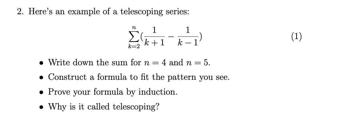 Solved 2. Here's an example of a telescoping series: 34+1 = | Chegg.com