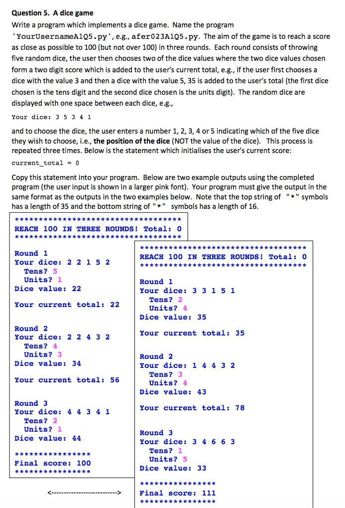 Solved Question 5. A dice game Write a program which | Chegg.com