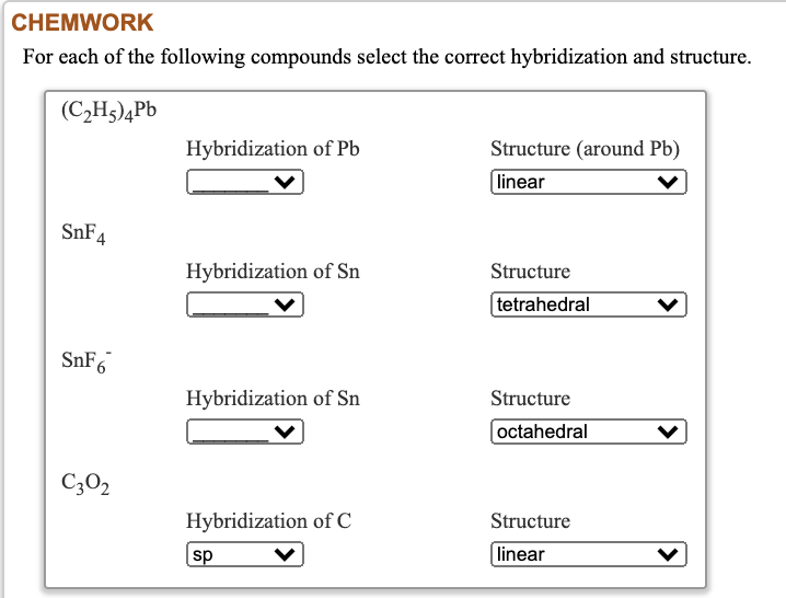 Solved CHEMWORK For each of the following compounds select | Chegg.com