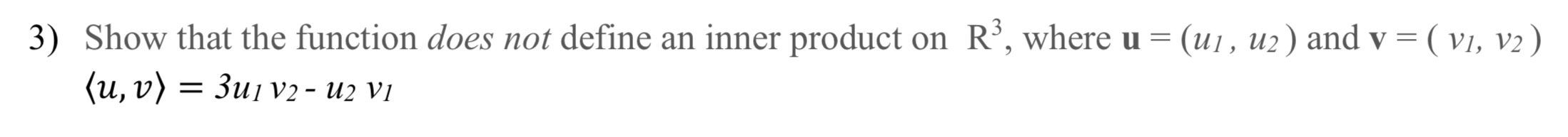 Solved Show that the function does not define an inner | Chegg.com