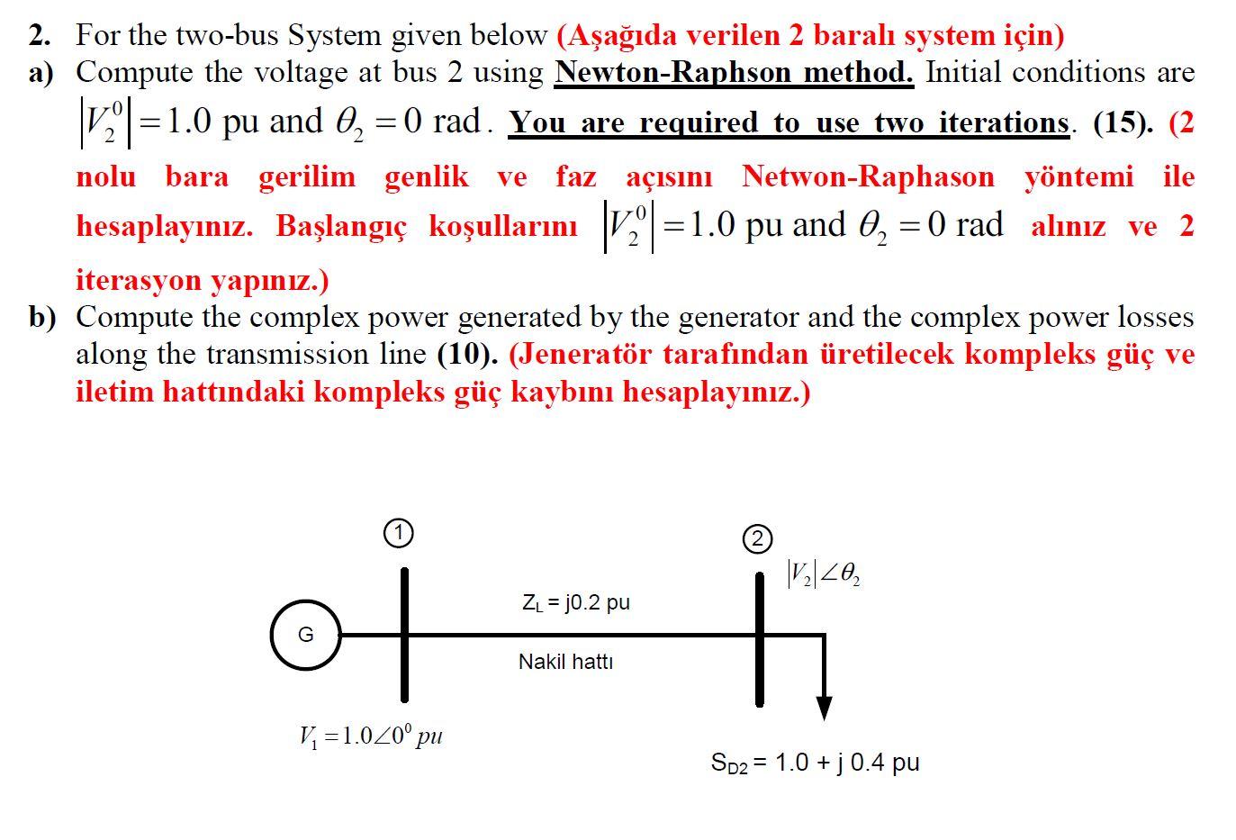 Solved 2. For the two-bus System given below (Aşağıda | Chegg.com