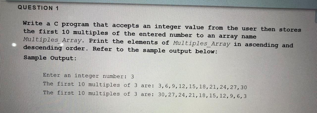 Solved QUESTION 1 Write a C program that accepts an integer | Chegg.com