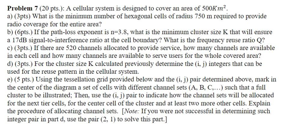 Solved Problem 7 ( 20 pts.): A cellular system is designed | Chegg.com