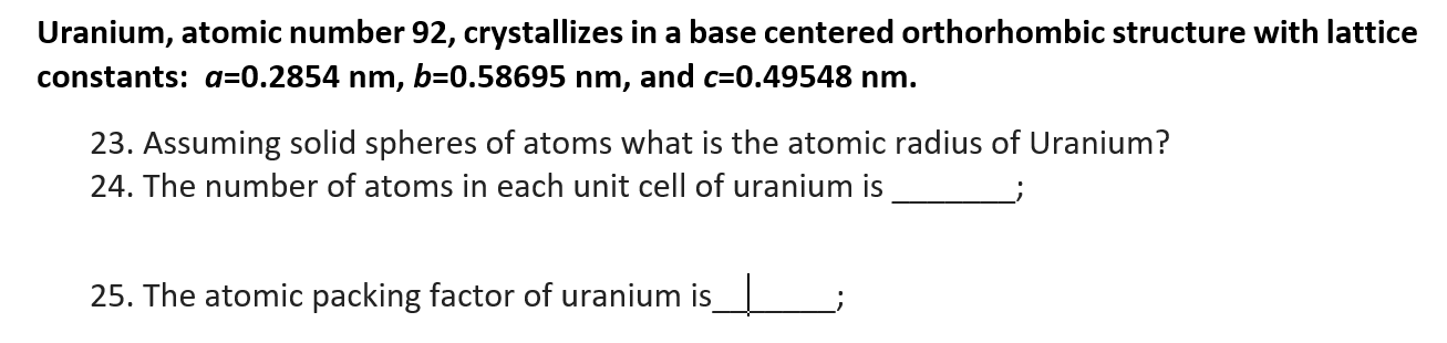 Solved Uranium, atomic number 92, crystallizes in a base | Chegg.com