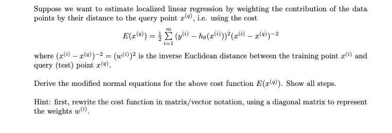 Solved Suppose we want to estimate localized linear | Chegg.com