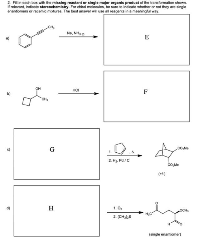 Solved 2. Fill in each box with the missing reactant or | Chegg.com