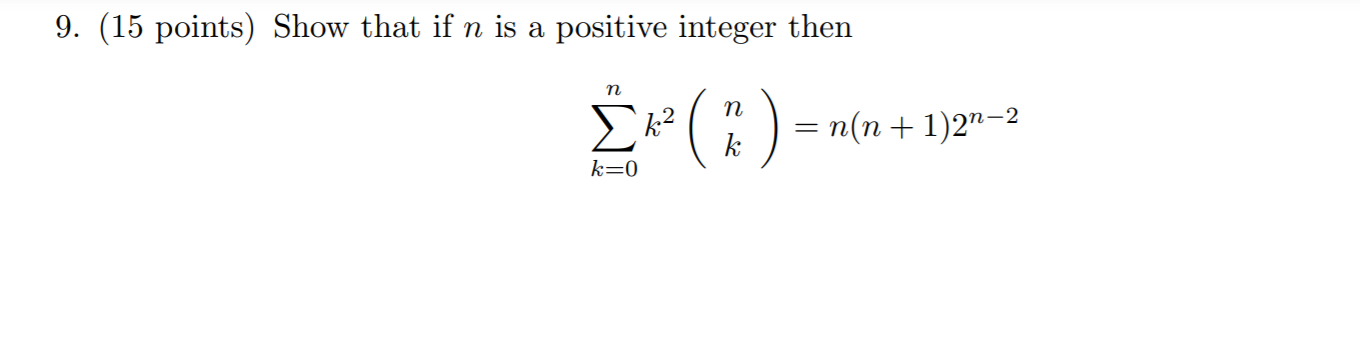 Solved 9. (15 points) Show that if n is a positive integer | Chegg.com