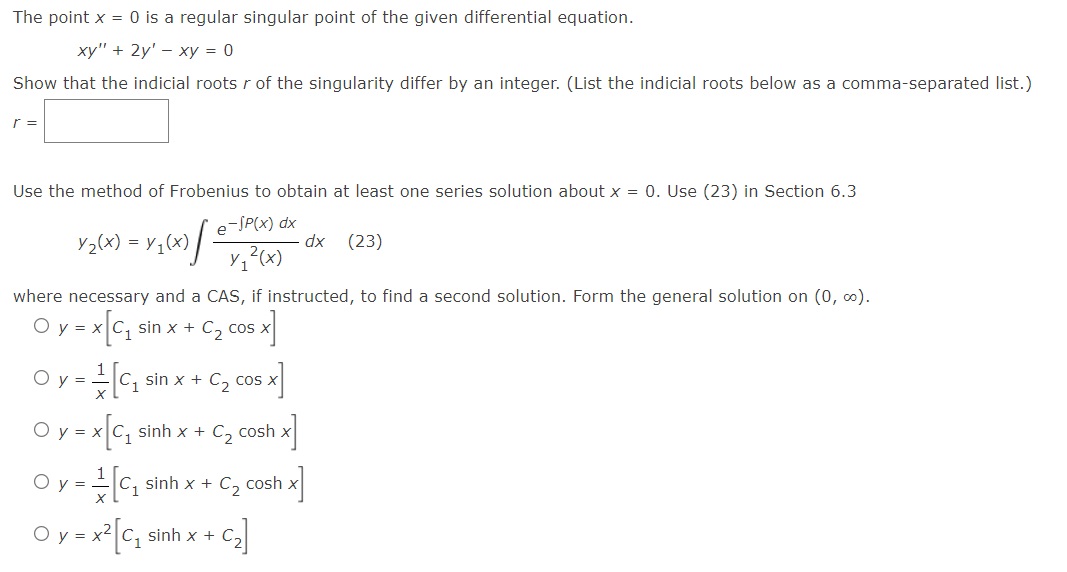 Solved The point x=0 is a regular singular point of the | Chegg.com