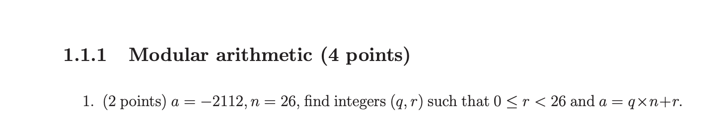 Solved 1.1.1 Modular arithmetic (4 points) 1. (2 points) | Chegg.com