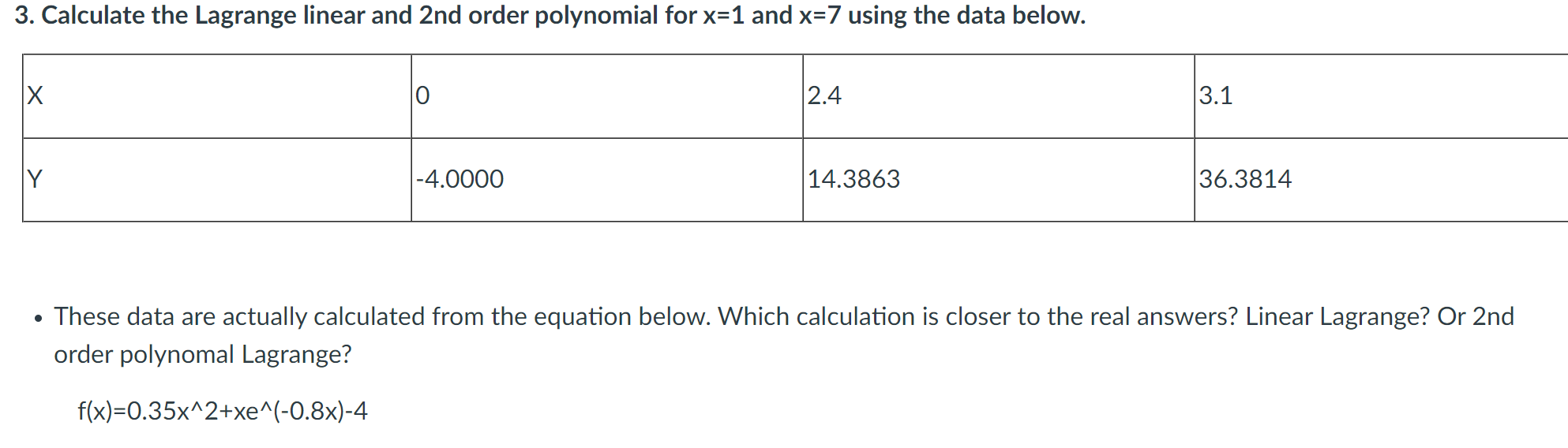 Solved 3. Calculate the Lagrange linear and 2nd order | Chegg.com