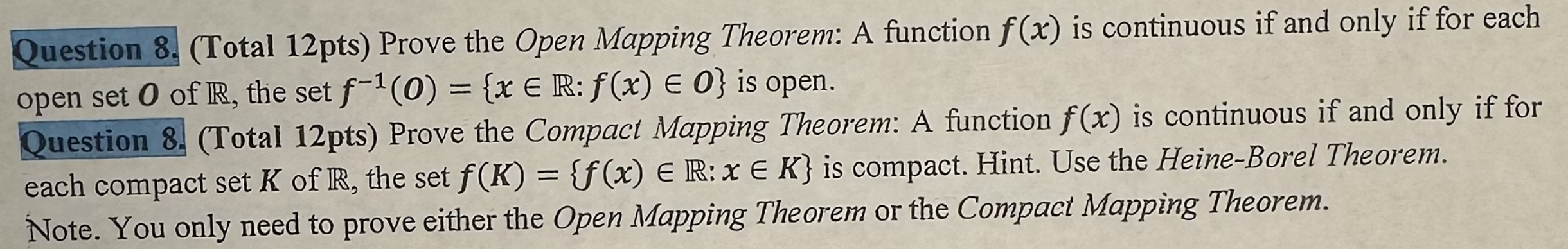 Solved Question 8. (Total 12pts) Prove the Open Mapping | Chegg.com