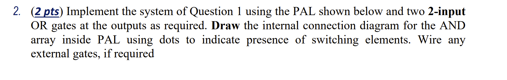 Solved ( 2 pts ) Implement the system of Question 1 using | Chegg.com
