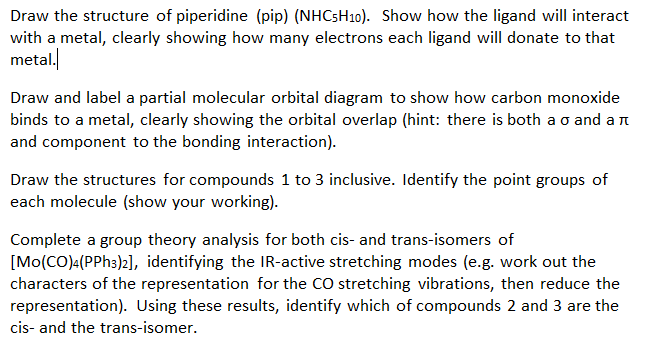 Draw the structure of piperidine (pip) (NHC5H10). | Chegg.com