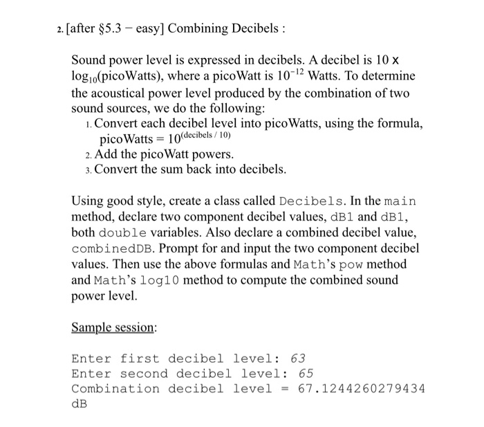 Solved 2. [after S5.3- easy] Combining Decibels: Sound power | Chegg.com