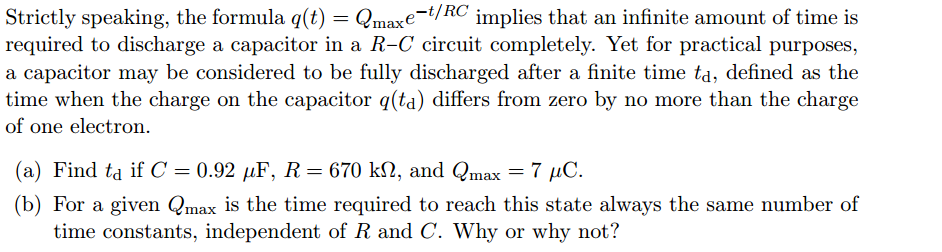 Solved Strictly speaking, the formula q(t) Qmax e t/RC | Chegg.com