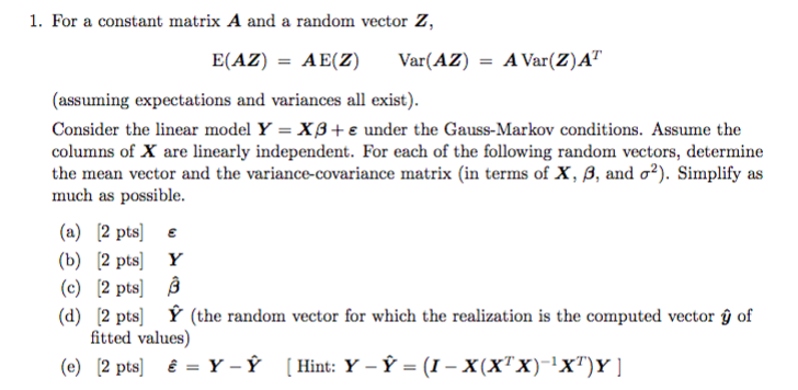Solved 1. For a constant matrix A and a random vector Z, | Chegg.com