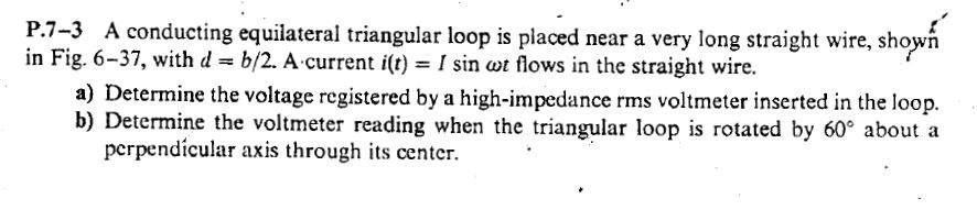 P.7-3 A conducting equilateral triangular loop is | Chegg.com
