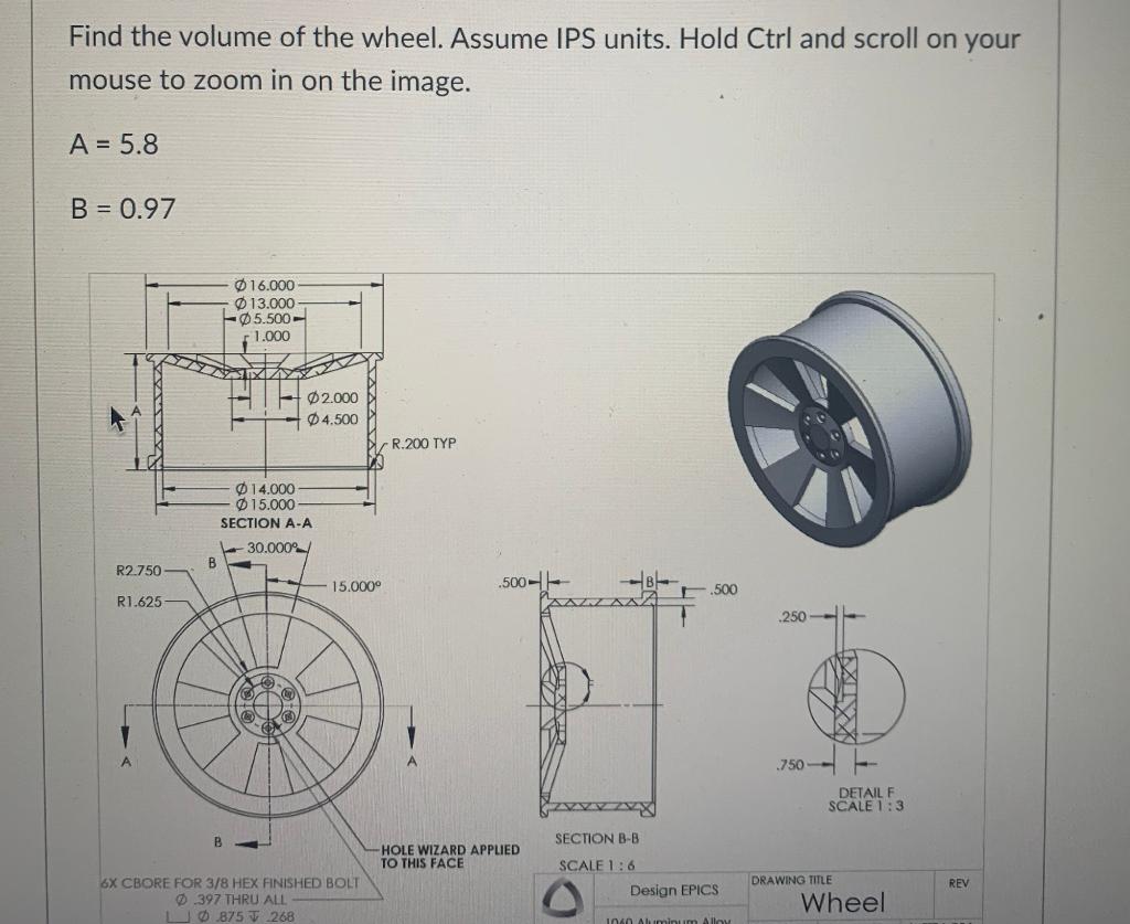 Solved Find the volume of the wheel. Assume IPS units. Hold | Chegg.com