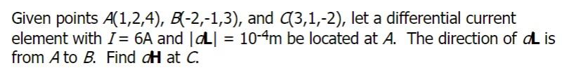 Solved Given points A(1,2,4),B(−2,−1,3), and C(3,1,−2), let | Chegg.com
