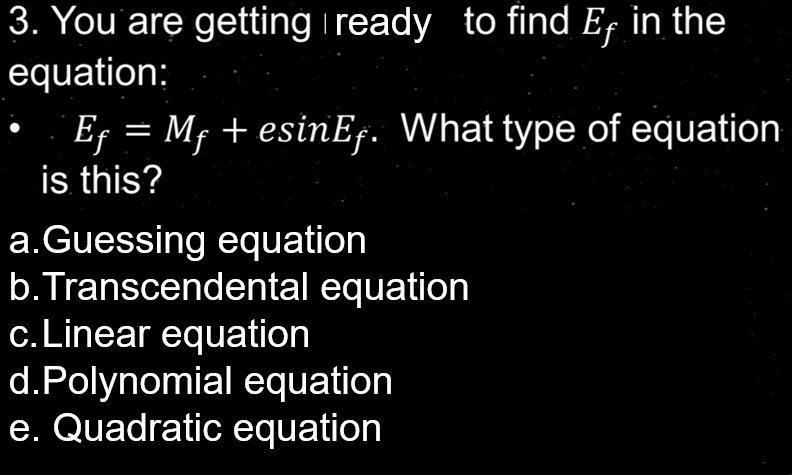 Solved 3. You are getting ready to find Ef in the equation: | Chegg.com