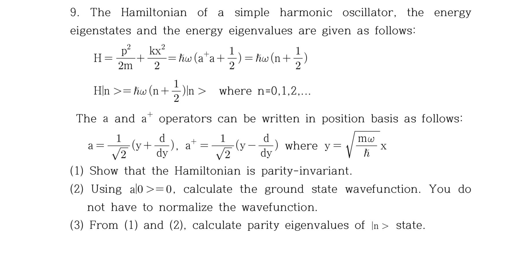 Solved 10. The Hamiltonian of a simple harmonic oscillator, | Chegg.com