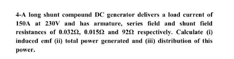 Solved 4-A long shunt compound DC generator delivers a load | Chegg.com