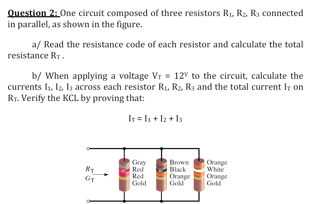 Solved Question 2: One circuit composed of three resistors | Chegg.com
