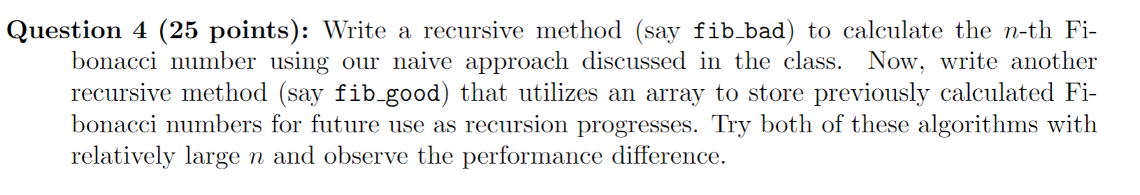 Solved Question 4 (25 points): Write a recursive method (say | Chegg.com