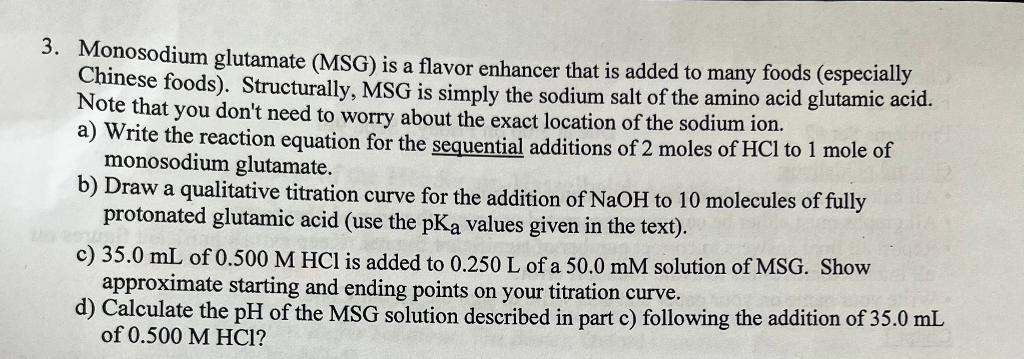 Solved 3. Monosodium glutamate (MSG) is a flavor enhancer | Chegg.com