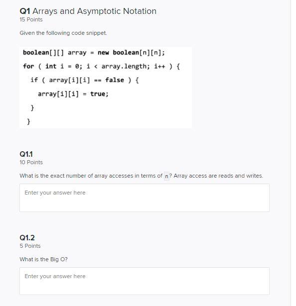 Solved Q1 Arrays and Asymptotic Notation 15 Points Given the | Chegg.com Solved Q1 Arrays and Asymptotic Notation 15 Points Given the | Chegg.com