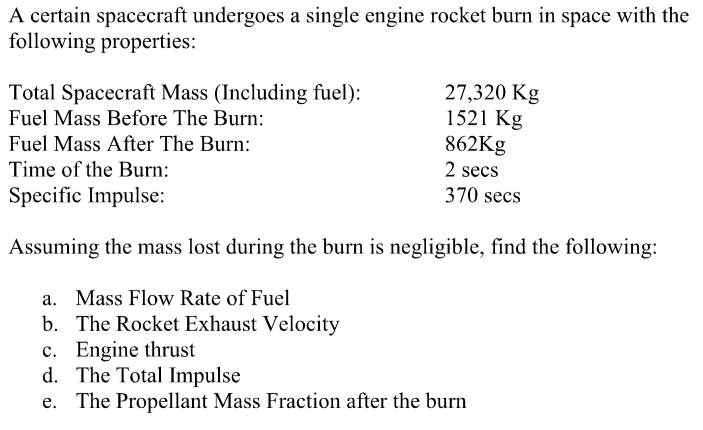 Solved A certain spacecraft undergoes a single engine rocket | Chegg.com