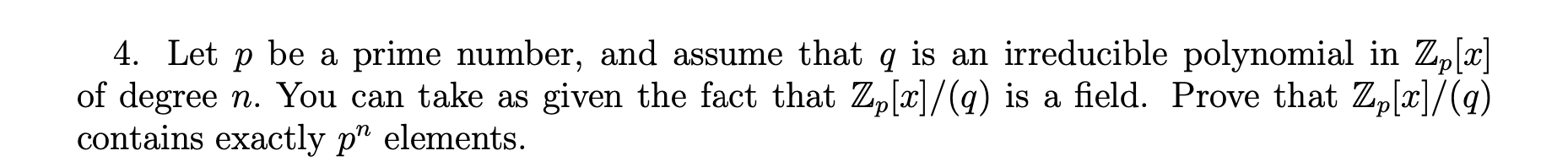 Solved 4. Let p be a prime number, and assume that q is an | Chegg.com