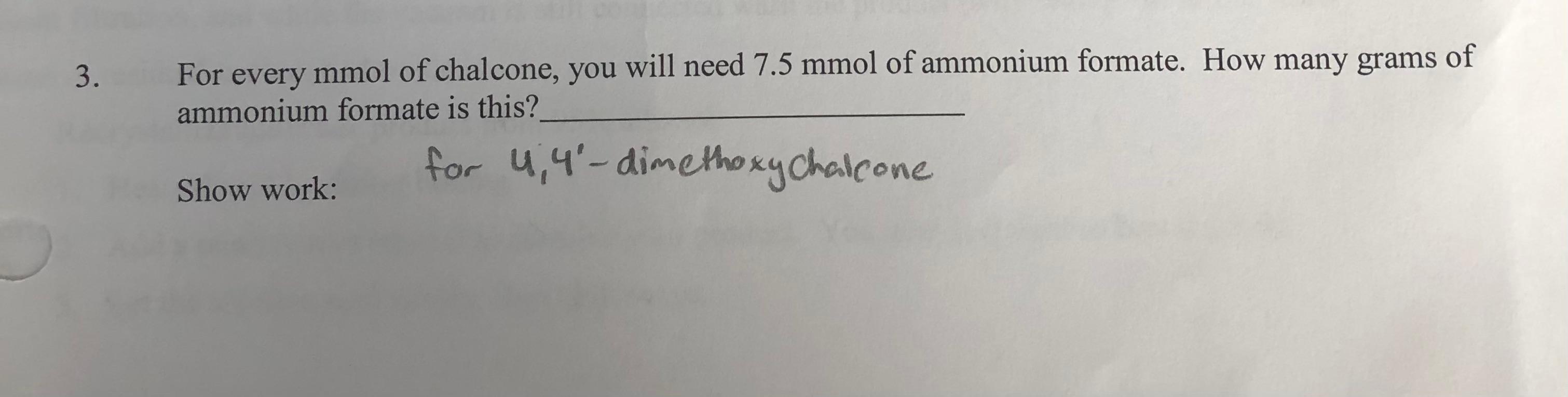 Solved For every mmol of chalcone, you will need 7.5mmol of | Chegg.com