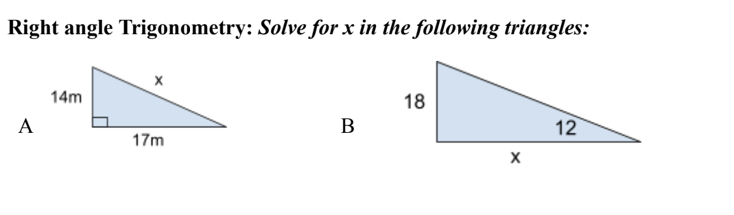 Solved Right angle Trigonometry: Solve for x in the | Chegg.com