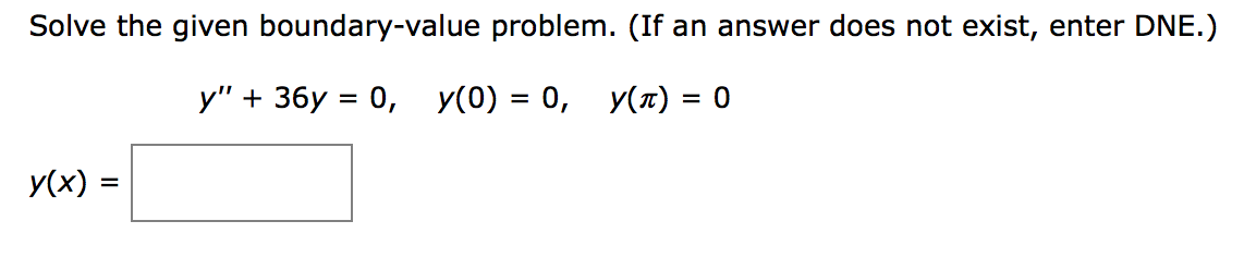 Solved Solve the given boundary-value problem. (If an answer | Chegg.com