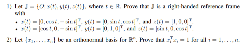 Solved 1) Let J = {0; 2(t), y(t), z(t)}, where t E R. Prove | Chegg.com