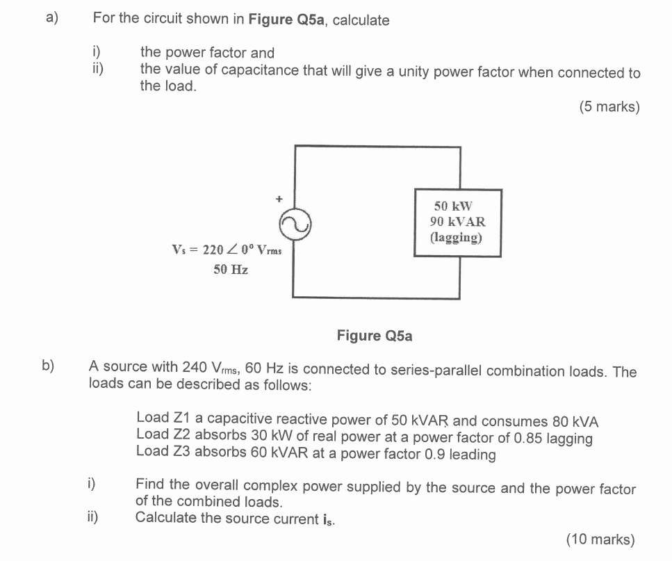 Solved a) For the circuit shown in Figure Q5a, calculate i) | Chegg.com