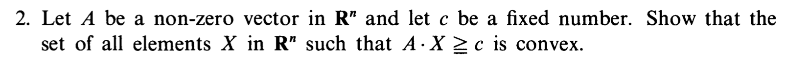 Solved 2. Let A be a non-zero vector in Rn and let c be a | Chegg.com