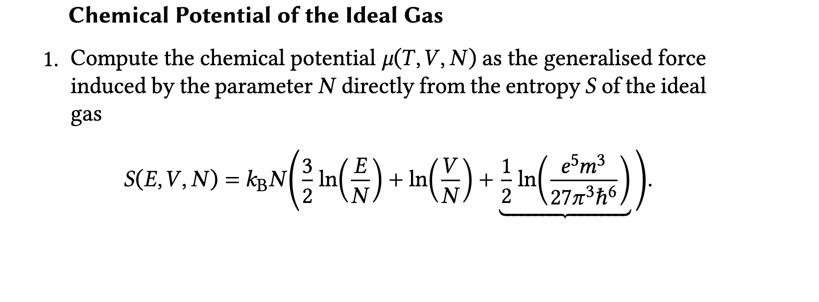 Solved Chemical Potential of the Ideal Gas 1. Compute the | Chegg.com