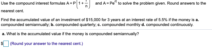 Solved a- compounded semiannually ___ b-compounded | Chegg.com