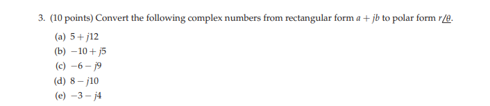 Solved Convert the following complex numbers from | Chegg.com