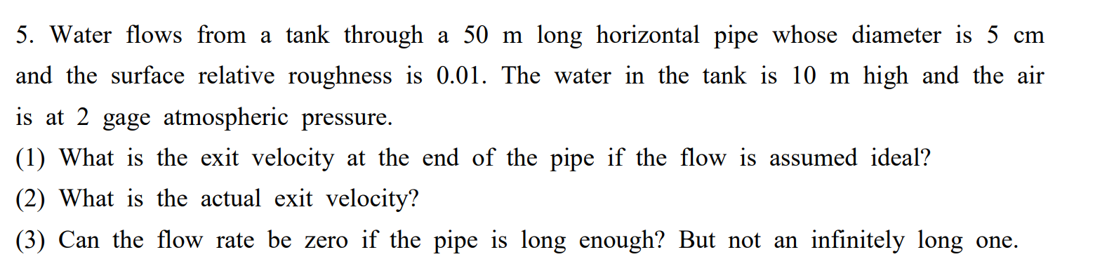 Solved 5. Water flows from a tank through a 50 m long | Chegg.com