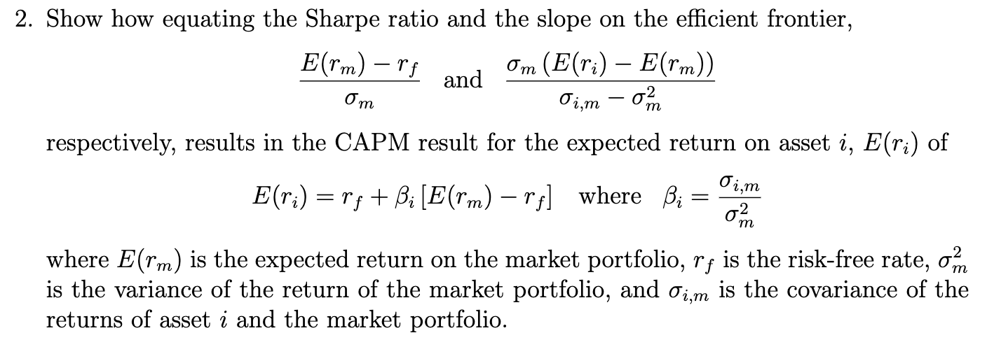 Solved σmE(rm)−rf and σi,m−σm2σm(E(ri)−E(rm)) respectively, | Chegg.com