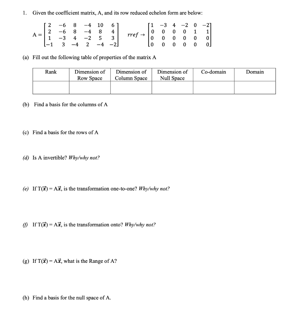 Solved 1. Given the coefficient matrix, A, and its row | Chegg.com