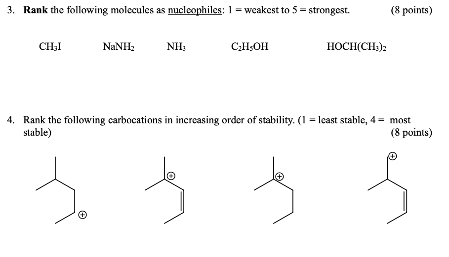 Solved Rank the following molecules as nucleophiles: 1 = | Chegg.com