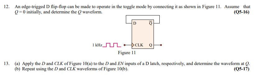 2. An edge-trigged D flip-flop can be made to operate | Chegg.com