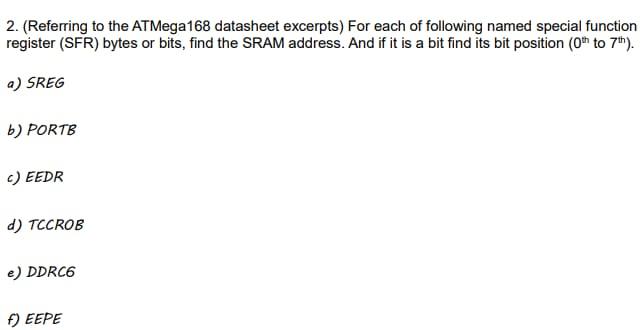 Solved 2. (Referring to the ATMega168 datasheet excerpts) | Chegg.com