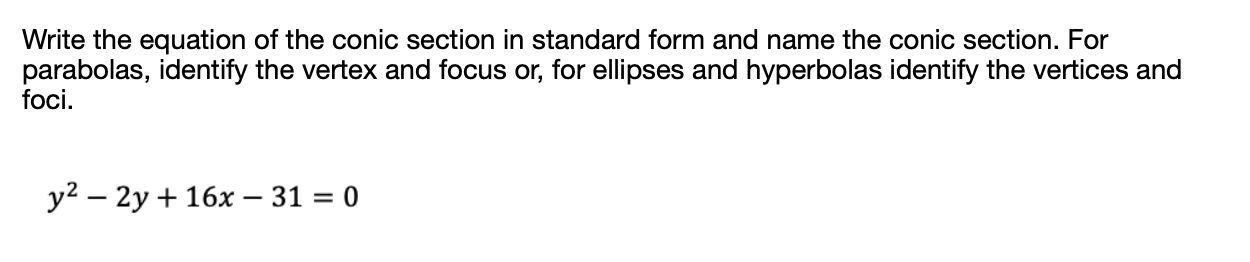 Solved Write the equation of the conic section in standard | Chegg.com