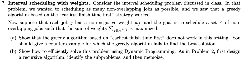 Interval scheduling with weights. Consider the | Chegg.com